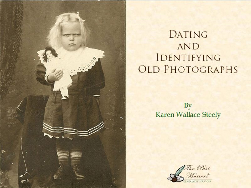 Dating and Identifying Old Photographs | The Past Matters